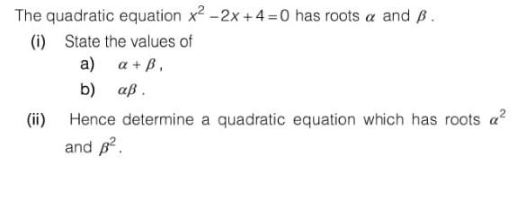 Solved The quadratic equation x2−2x+4=0 has roots α and β. | Chegg.com