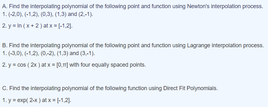 Solved A. Find the interpolating polynomial of the following | Chegg.com