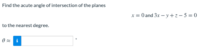 Solved Find the acute angle of intersection of the planes x | Chegg.com