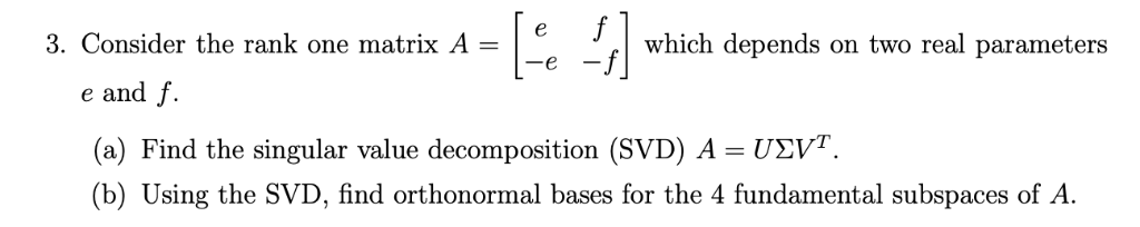 Solved 3. Consider the rank one matrix A - which depends on | Chegg.com