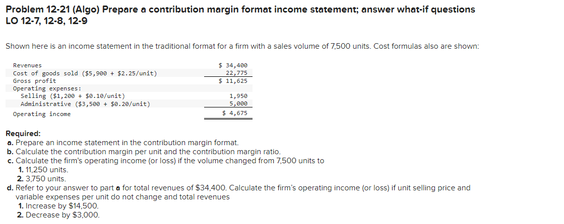 Solved Problem 12-21 (Algo) ﻿Prepare a contribution margin | Chegg.com