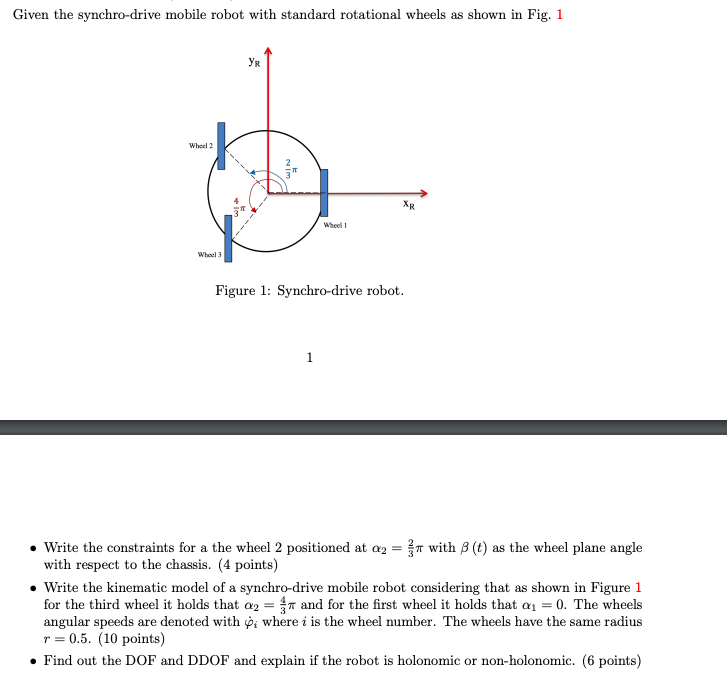 Given the synchro-drive mobile robot with standard | Chegg.com
