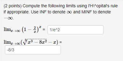 Solved (2 points) Compute the following limits using | Chegg.com
