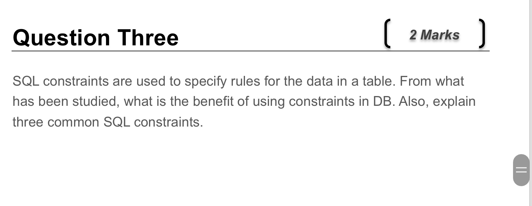 Solved SQL constraints are used to specify rules for the | Chegg.com