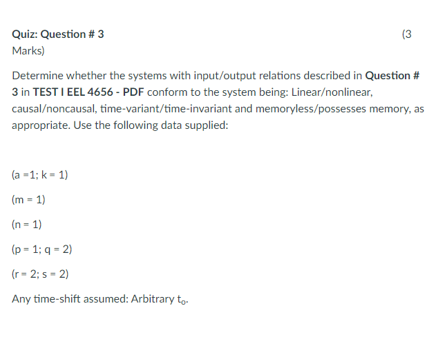 Solved Question #3 (3 Marks) Determine whether the systems | Chegg.com