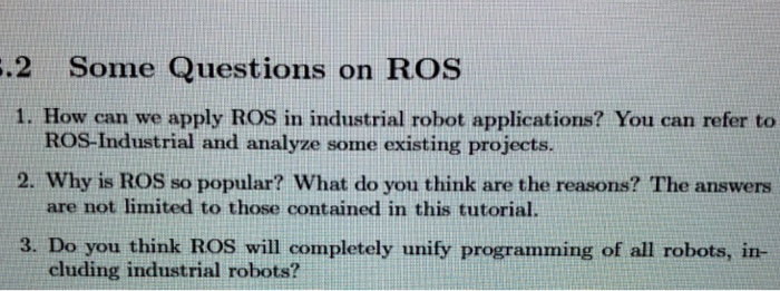 Solved .2 Some Questions on ROS 1. How can we apply ROS in | Chegg.com