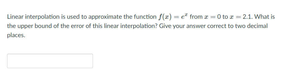Solved Linear interpolation is used to approximate the | Chegg.com
