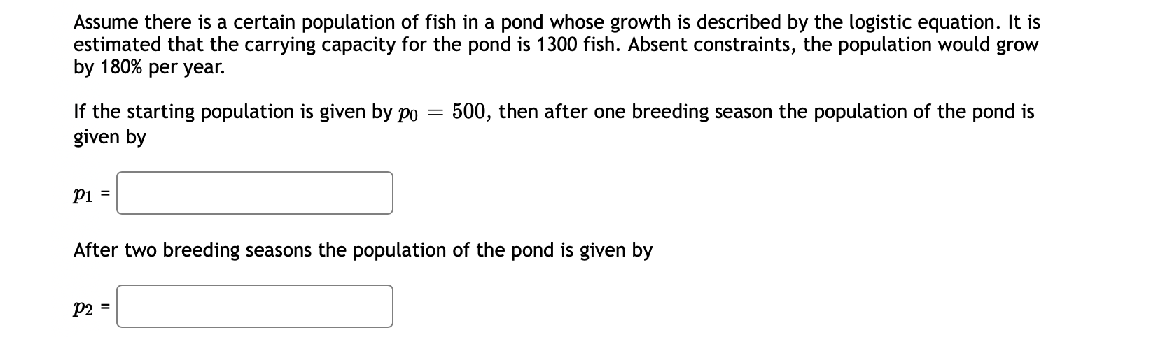 Solved Assume there is a certain population of fish in a | Chegg.com