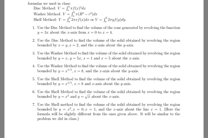 Solved formulas we used in class: Disc Method: V = J w(z)2dx | Chegg.com