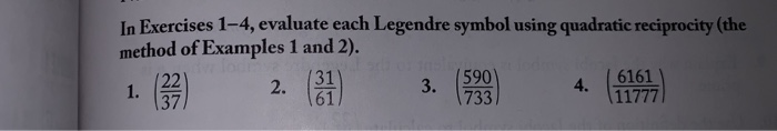 Solved In Exercises 1-4, evaluate each Legendre symbol using | Chegg.com