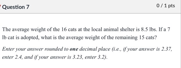 Solved The average weight of the 16 cats at the local animal | Chegg.com