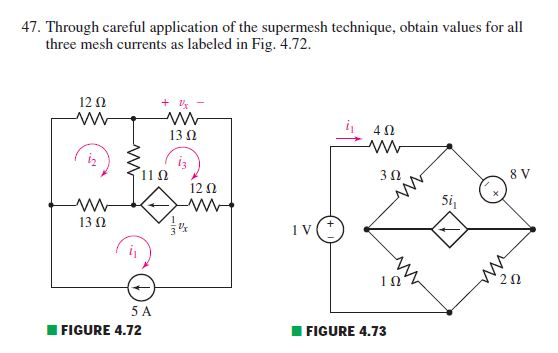 Solved 47. Through careful application of the supermesh | Chegg.com