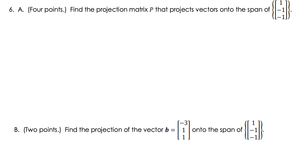 Solved Find the projection matrix (linear algebra)? Can | Chegg.com