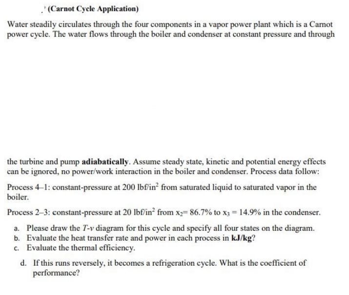 Solved .(Carnot Cycle Application) Water steadily circulates | Chegg.com