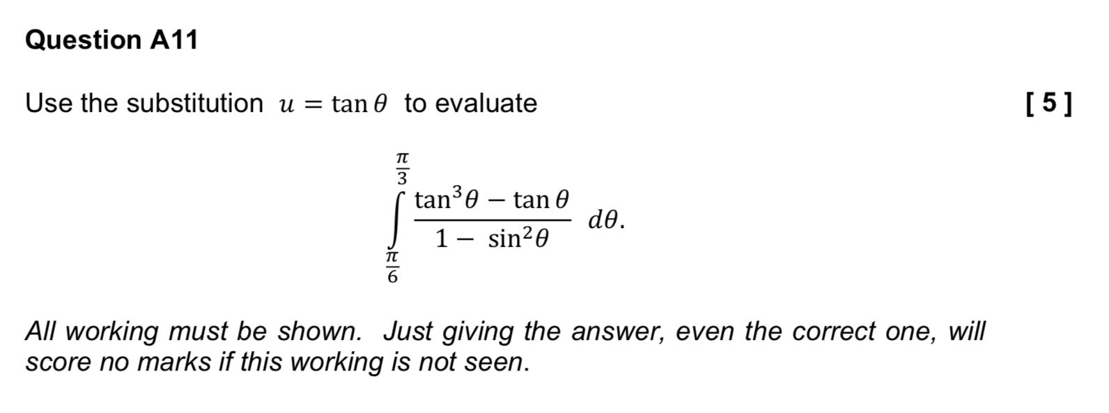 Solved Question A11 Use the substitution u = tan 0 to | Chegg.com