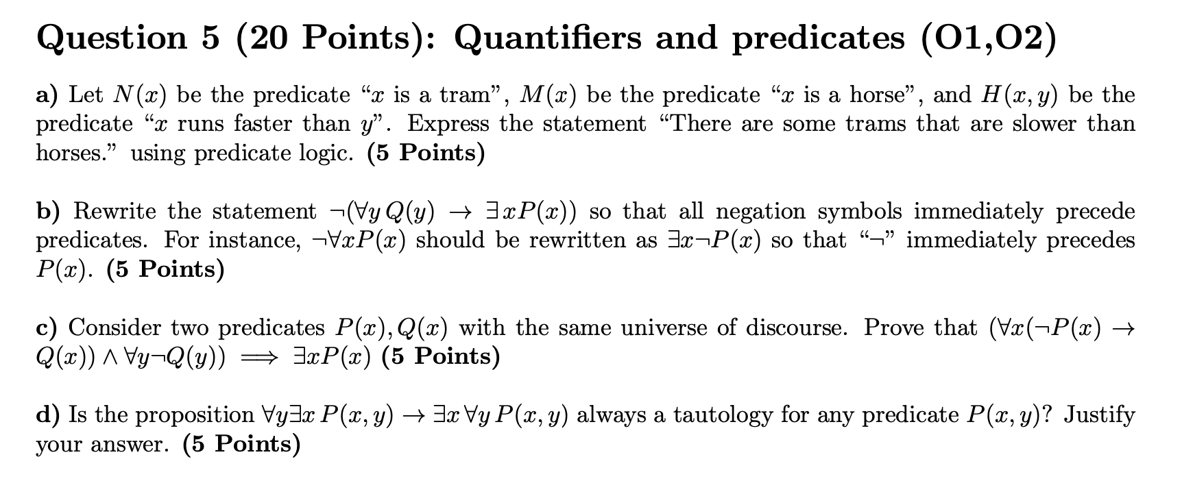 Solved Question 5 (20 Points): Quantifiers and predicates | Chegg.com