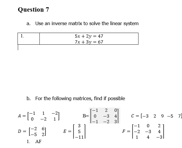 Solved Question 7 Use an inverse matrix to solve the linear | Chegg.com