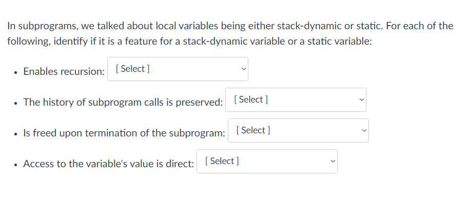 Solved In subprograms, we talked about local variables being | Chegg.com