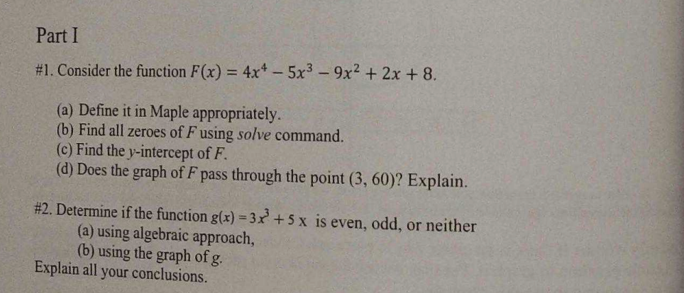 Solved \#1. Consider the function F(x)=4x4−5x3−9x2+2x+8. (a) | Chegg.com
