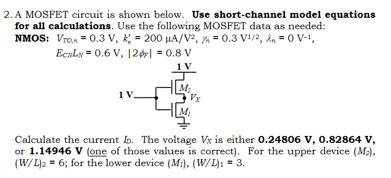 Solved 2. A MOSFET circuit is shown below. Use short-channel | Chegg.com