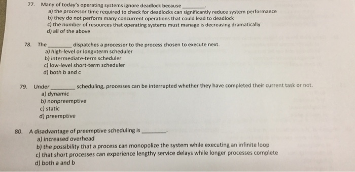 Solved 77. Many of today's operating systems ignore deadlock | Chegg.com