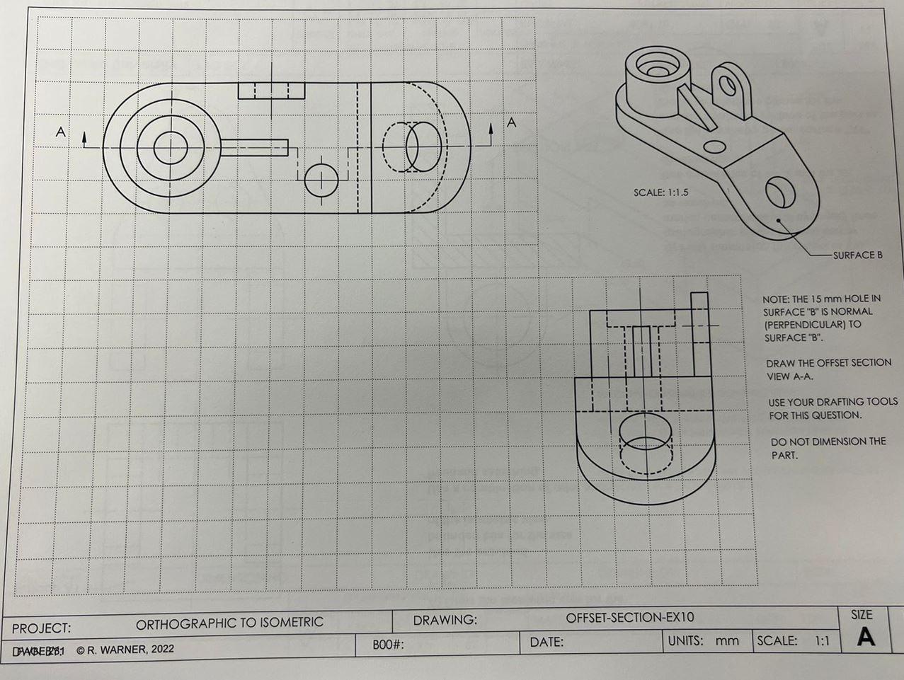 Solved NOTE: THE 15 mm HOLE IN SURFACE "B" IS NORMAL | Chegg.com