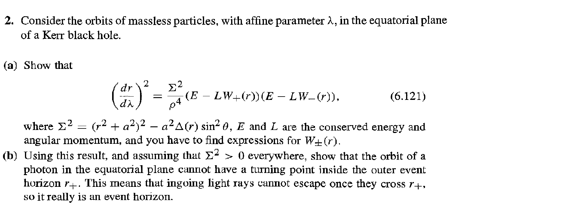 Solved 2. Consider the orbits of massless particles, with | Chegg.com