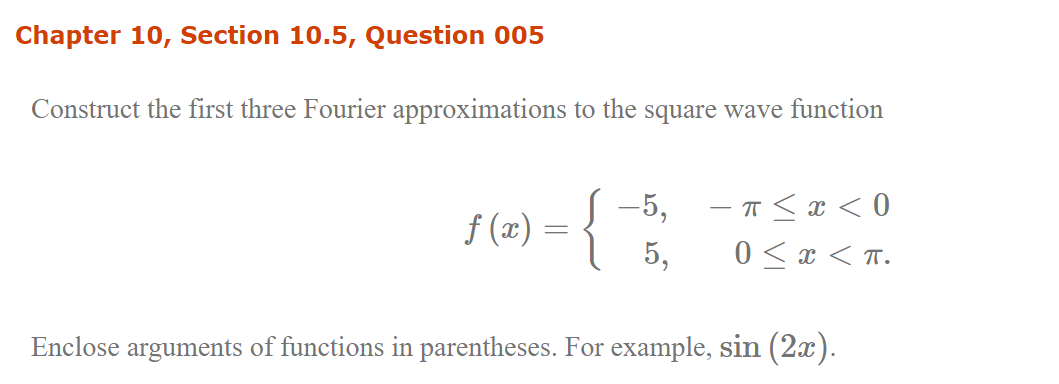 Solved Construct The First Three Fourier Approximations To