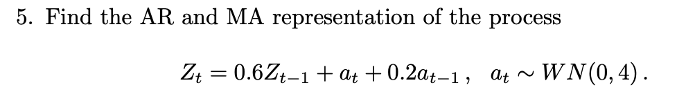 Solved Find the AR and MA representation of the | Chegg.com