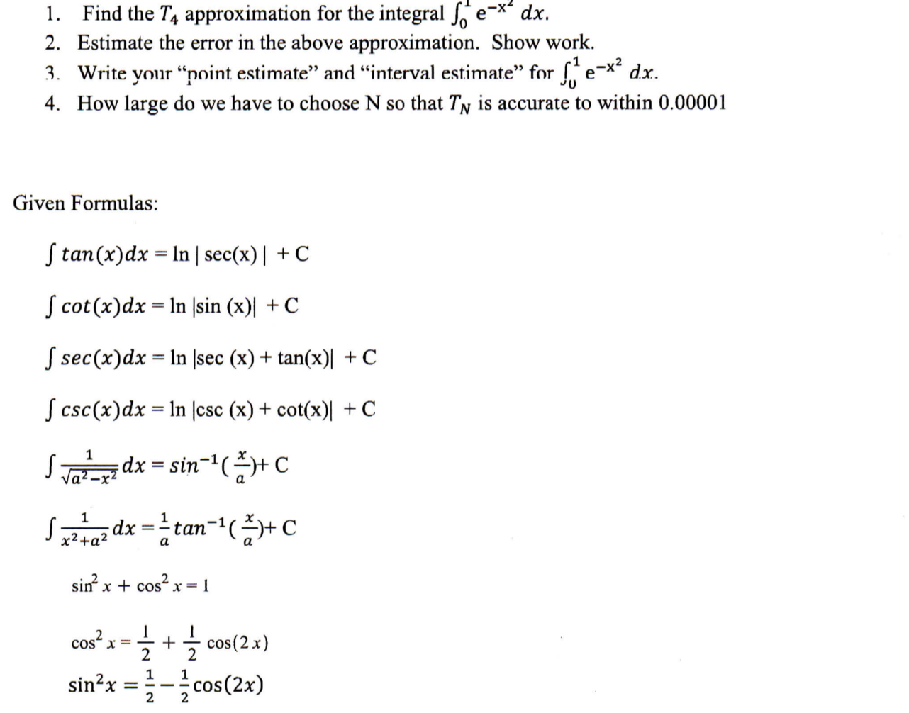 Solved e 1. Find the T4 approximation for the integral so | Chegg.com