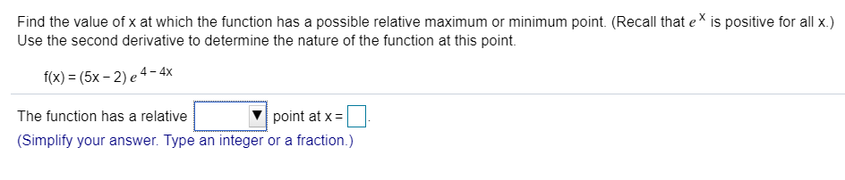 Solved 01) Find the value of x at which the function has a | Chegg.com