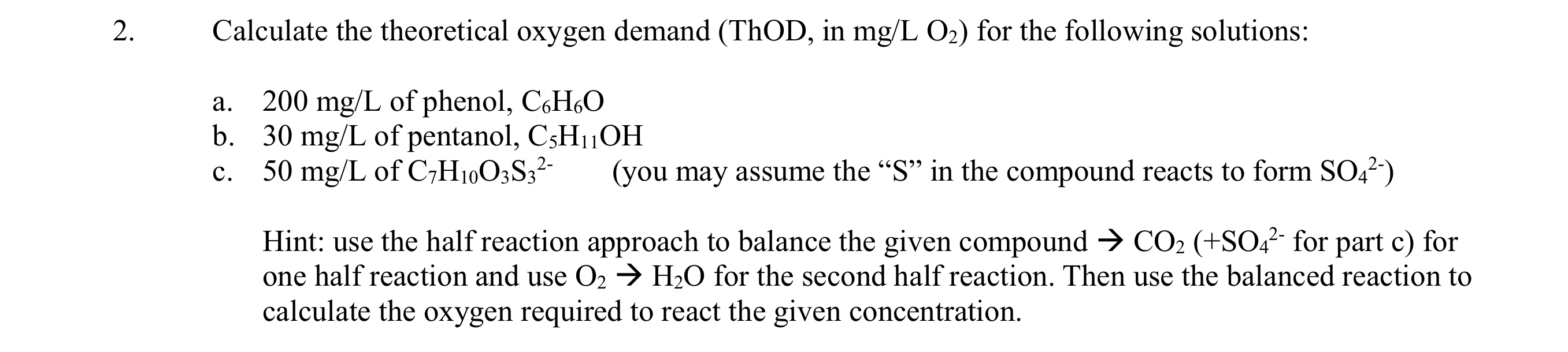 Solved Calculate the theoretical oxygen demand (ThOD, in | Chegg.com