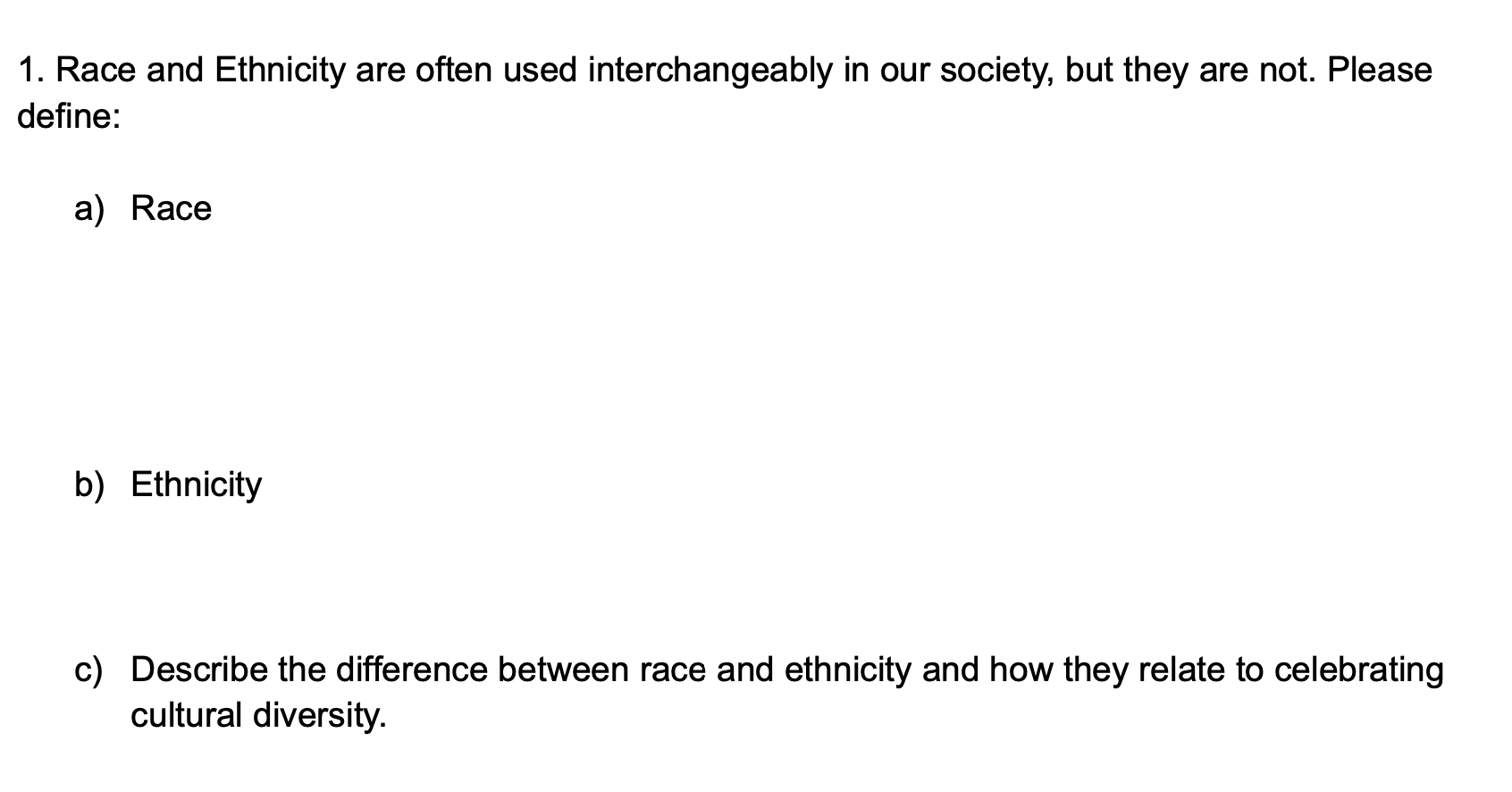 Solved 1. Race and Ethnicity are often used interchangeably | Chegg.com