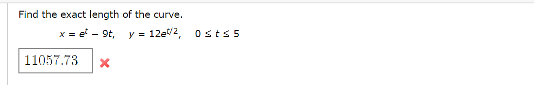 Solved Find the exact length of the curve x et - 9t, y | Chegg.com