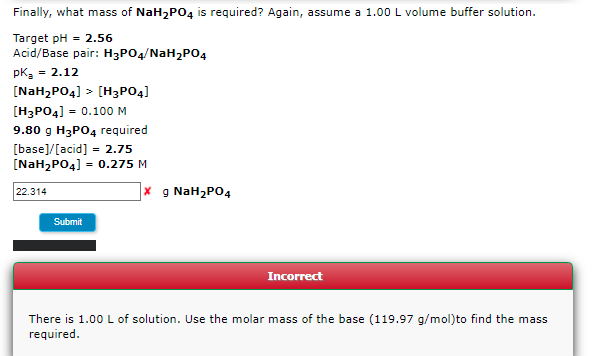 Solved Finally, what mass of NaH2PO4 is required? Again, | Chegg.com