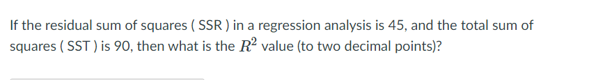 Solved If the residual sum of squares (SSR) in a regression | Chegg.com