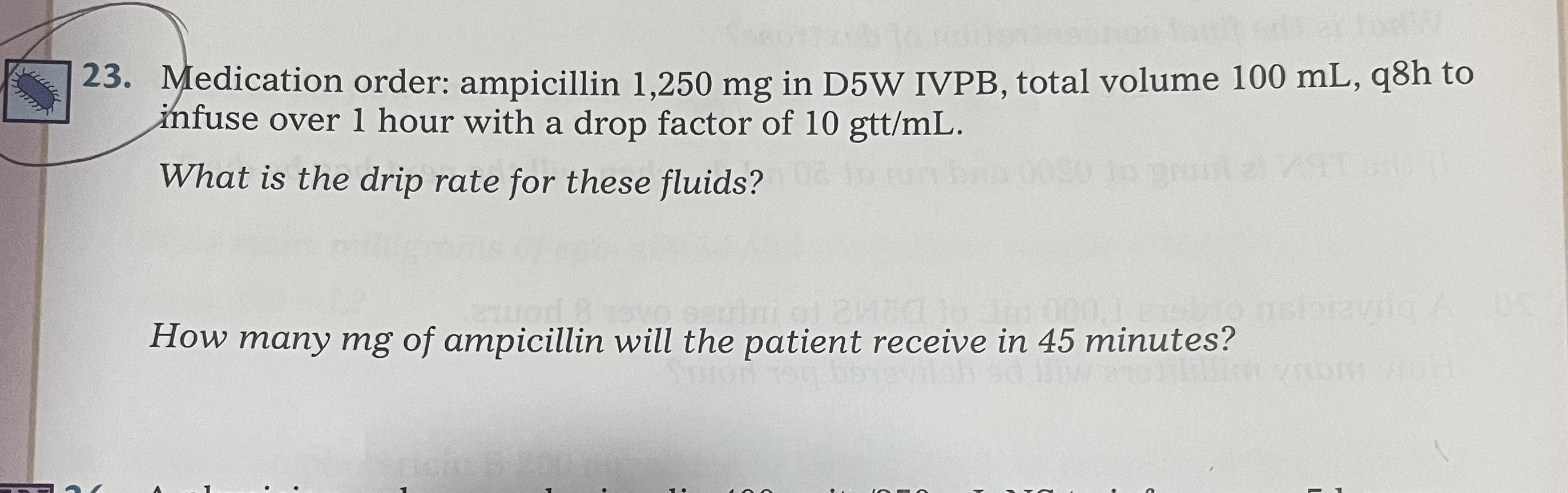 Solved Medication order: ampicillin 1,250mg in D5W IVPB, | Chegg.com