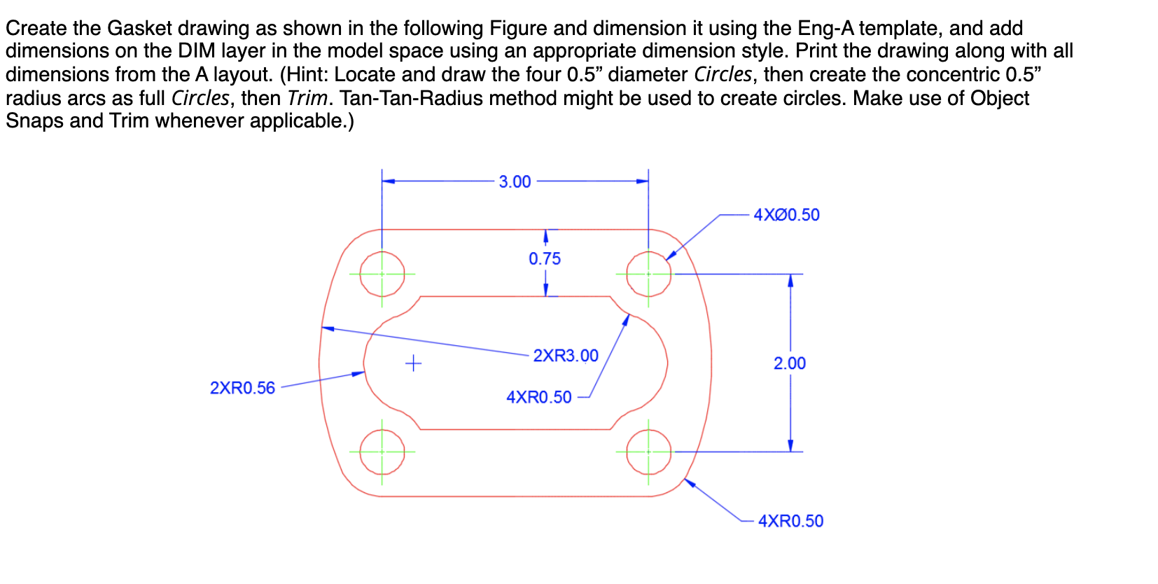 Solved Create the Gasket drawing as shown in the following | Chegg.com