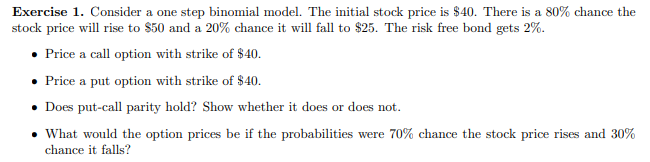 Solved Exercise 1. Consider a one step binomial model. The | Chegg.com