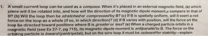 Solved A small current loop can be used as a compass. When | Chegg.com