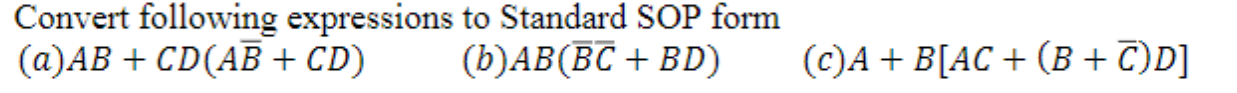 Solved Convert following expressions to Standard SOP form | Chegg.com