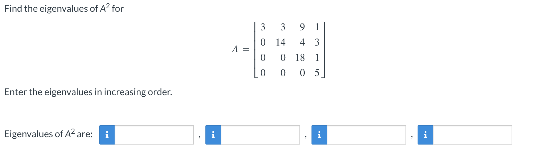 Solved Find the eigenvalues of A2 | Chegg.com