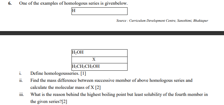 Solved 6. One of the examples of homologous series is | Chegg.com