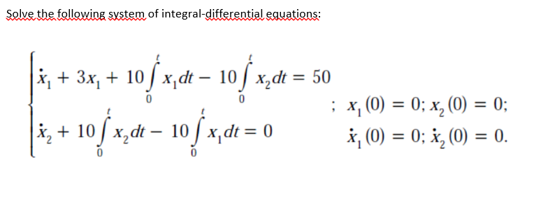 Solved Solve the following system of integral-differential | Chegg.com