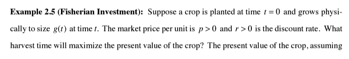 Solved Example 2.5 (Fisherian Investment): Suppose a crop is | Chegg.com