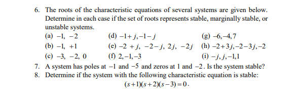 Solved 6. The roots of the characteristic equations of | Chegg.com