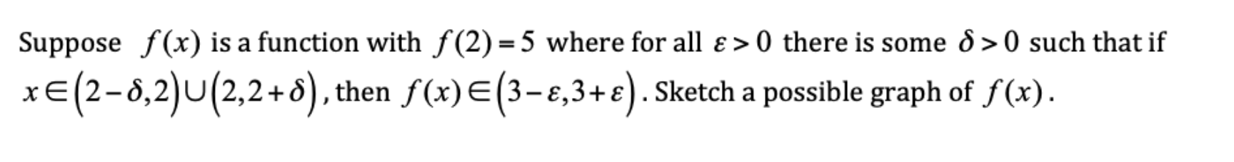 Solved Suppose f(x) is a function with f(2)=5 where for all | Chegg.com
