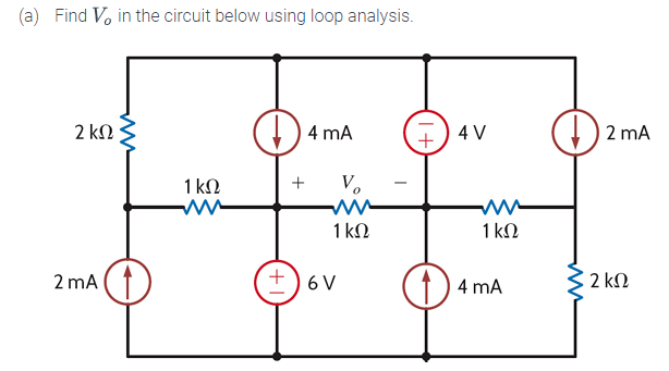 Solved (a) Find Vo in the circuit below using loop analysis. | Chegg.com