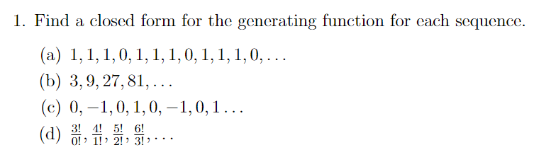 Solved Find A Closed Form For The Generating Function For 