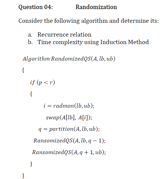 Solved Question 04: Randomization Consider the following | Chegg.com